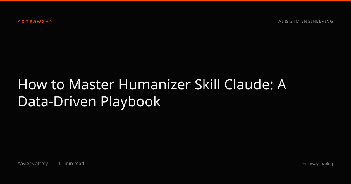 How to Master Humanizer Skill Claude: A Data-Driven Playbook | OneAway